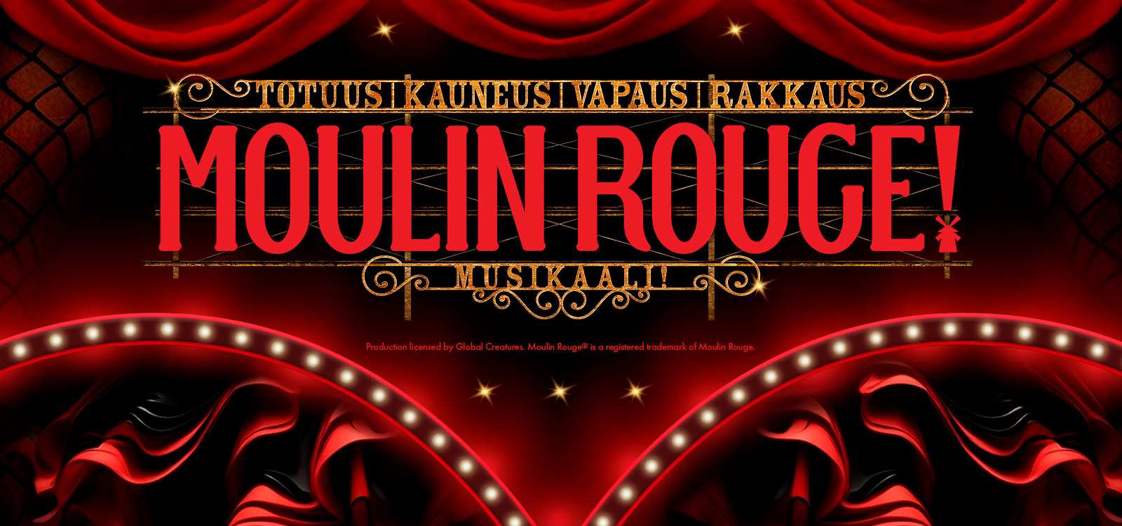 Moulin Rouge! Musikaali - Helsingin Kaupunginteatteri