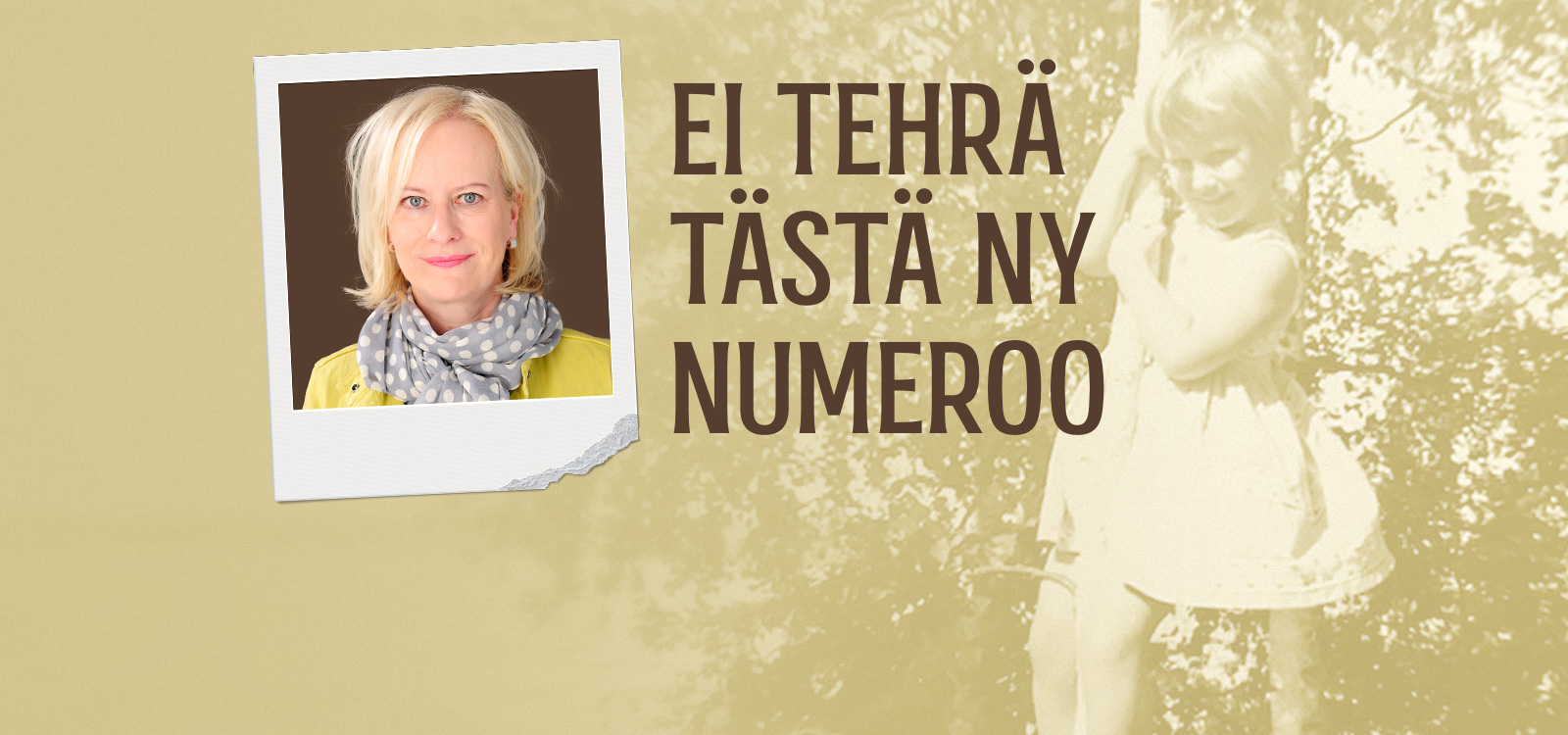 Ei tehrä tästä ny numeroo - Helsingin Kaupunginteatteri